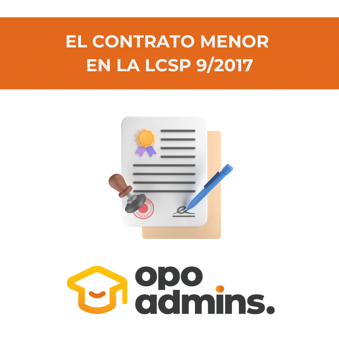 Contrato menor: todo lo que necesitas saber para tu oposición. - Opoadmins
