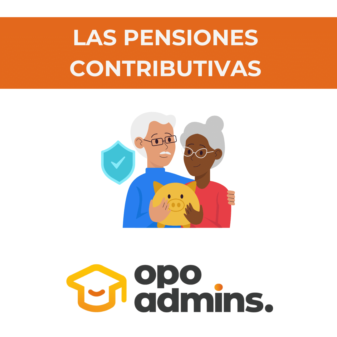 Las pensiones contributivas: Tipos y características esenciales - Opoadmins