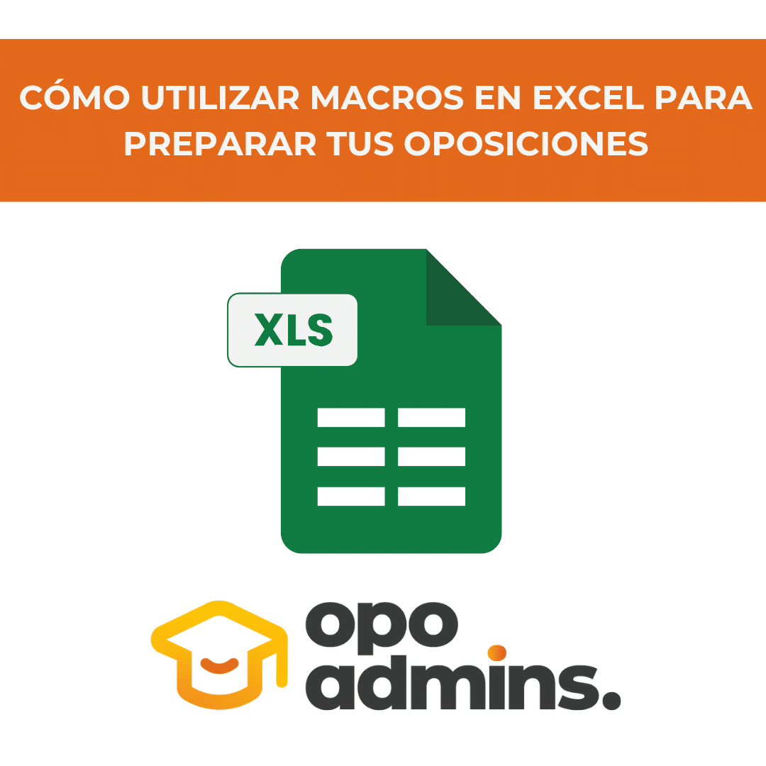 Cómo utilizar macros en Excel para preparar tus oposiciones - Opoadmins Cómo utilizar macros en Excel para preparar tus oposiciones - Opoadmins