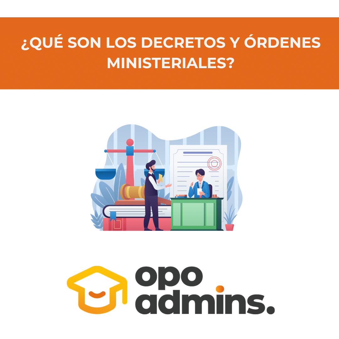 ¿Qué son los decretos y órdenes ministeriales? - Opoadmins